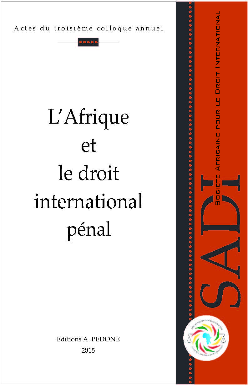 L'Afrique et le droit international pénal - Editions Pedone L'Afrique et le droit international pénal - Editions Pedone