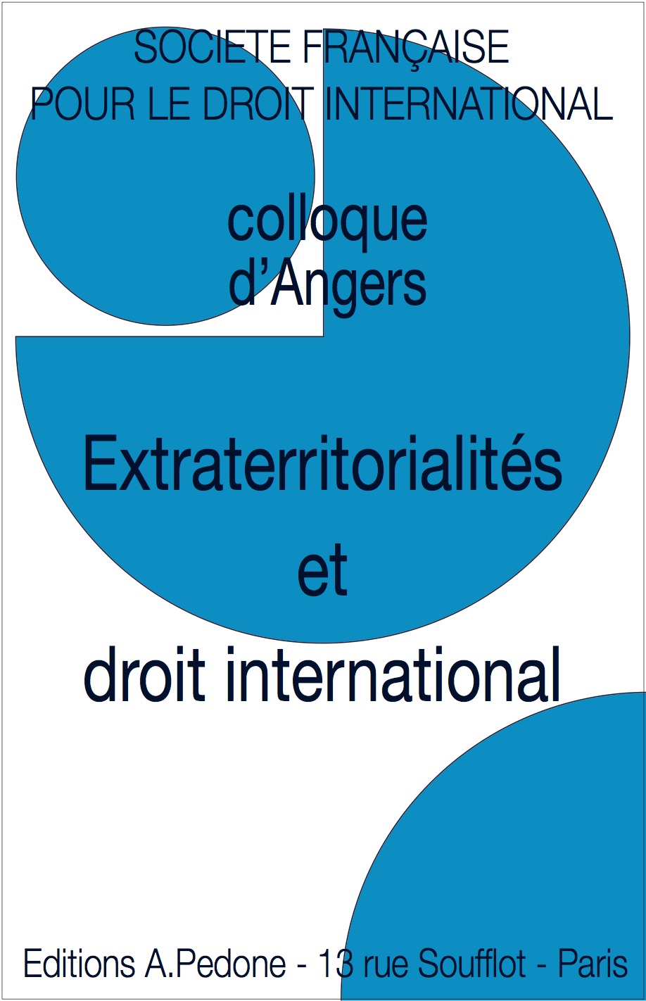 Extraterritorialités et droit international - Editions Pedone Extraterritorialités et droit international - Editions Pedone